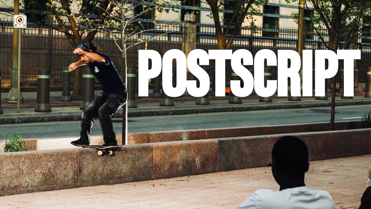 POSTSCRIPT | SBC Skateboard Magazine